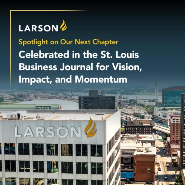 Larson Financial Holdings Featured in the St. Louis Business Journal ...